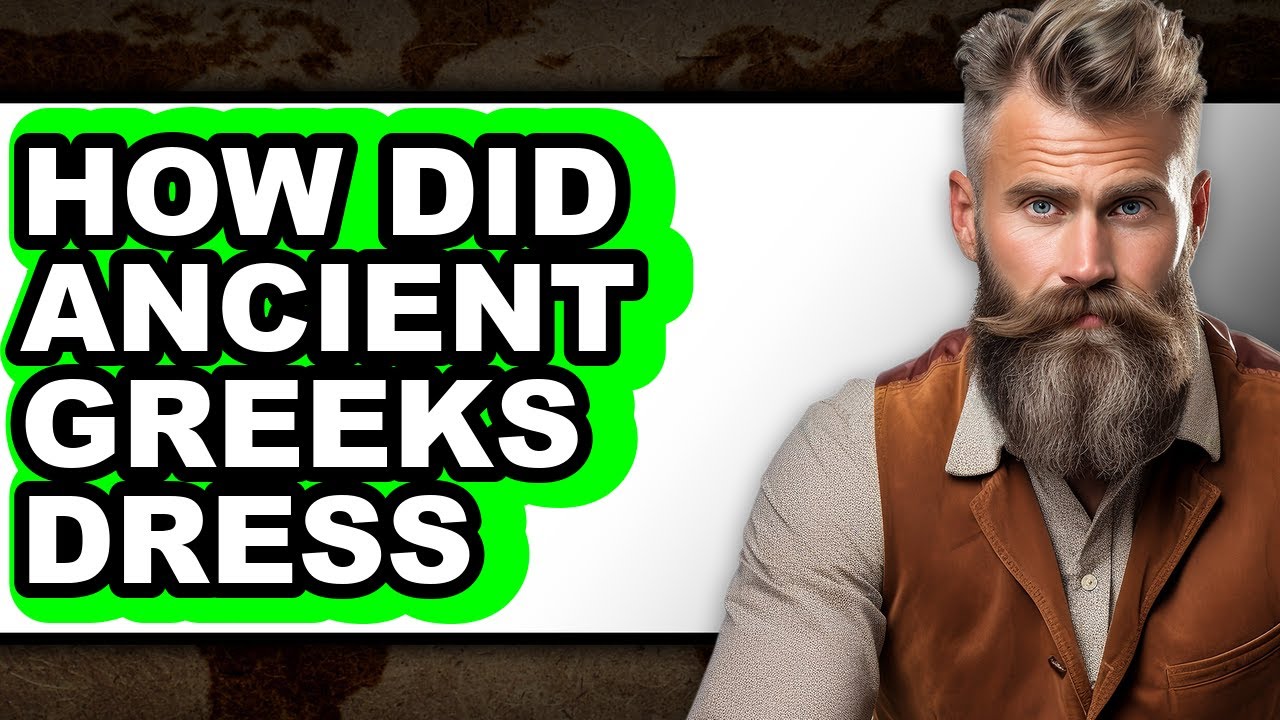 How Did Ancient Greeks Dress - Answered - YouTube