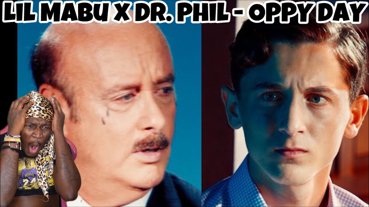 Lil Mabu x Dr. Phil - OPPY DAY (Official Music Video) | REACTION!!!🔥🔥🔥 - YouTube