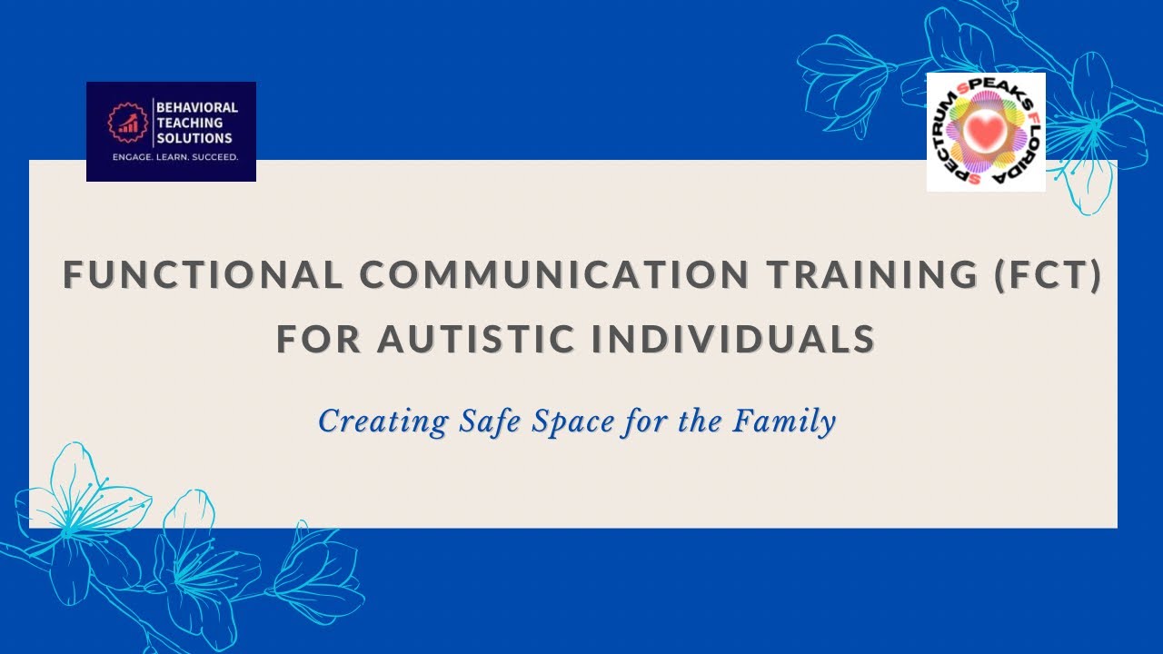 Functional Communication Training (FCT) for Autistic Individuals ...