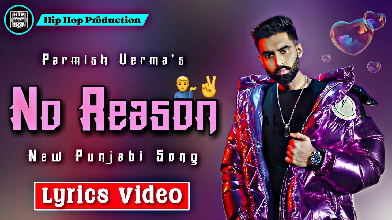 No Reason (Lyrics Video) - Parmish Verma | GD 47 | New Punjabi Song ...