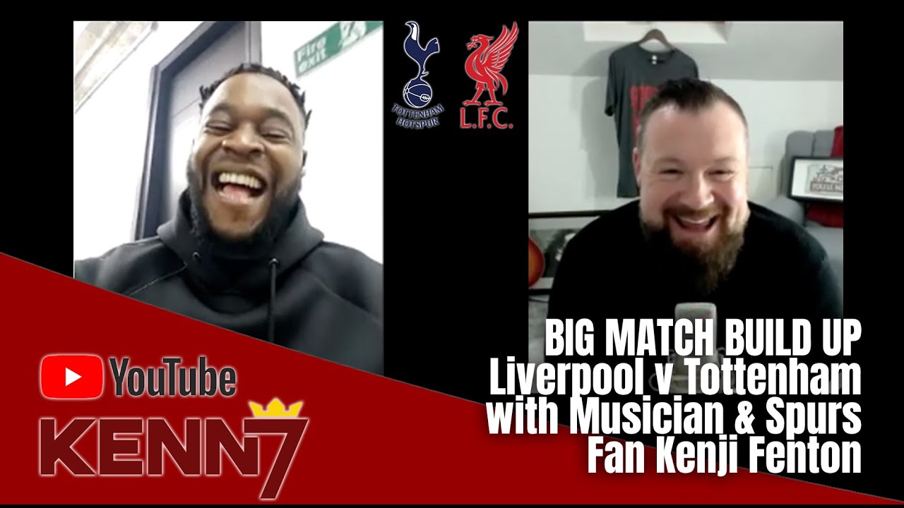 Pre Match Liverpool v Tottenham 2020 with Musician & Spurs fan Kenji ...