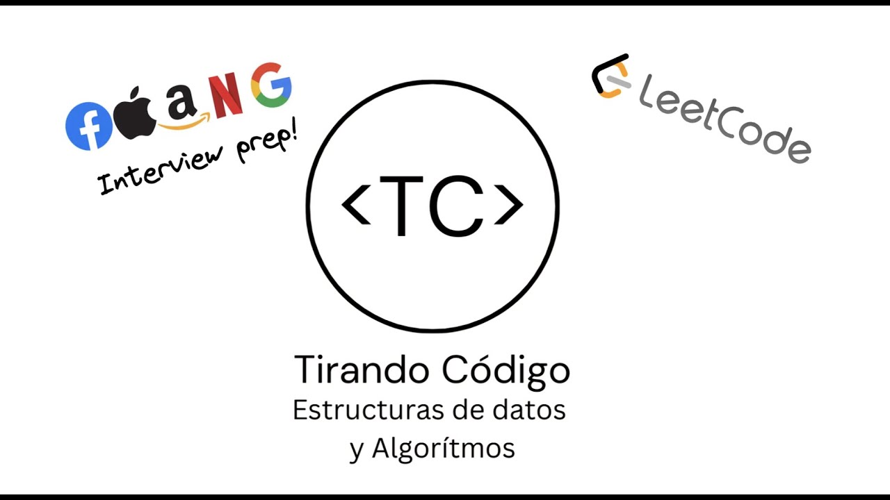 Tirando Código - Prepárate para tus entrevistas en las Big Tech - YouTube