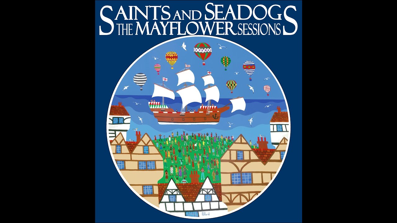 The Mayflower with lyrics by Saints and Seadogs - YouTube