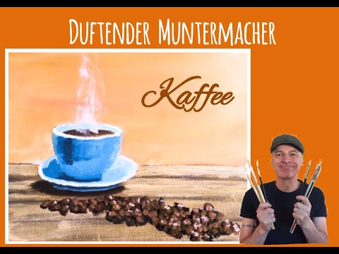 10-Minuten-Malerei: mmmh, Kaffee am Morgen :-) - YouTube