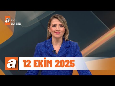 atv Ana Haber | 12 Ekim 2025
