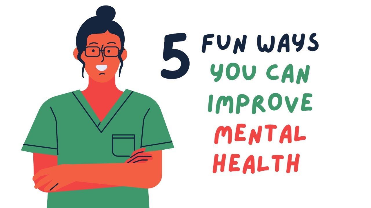 5 Fun Physical Ways You Can Improve Mental Health - YouTube
