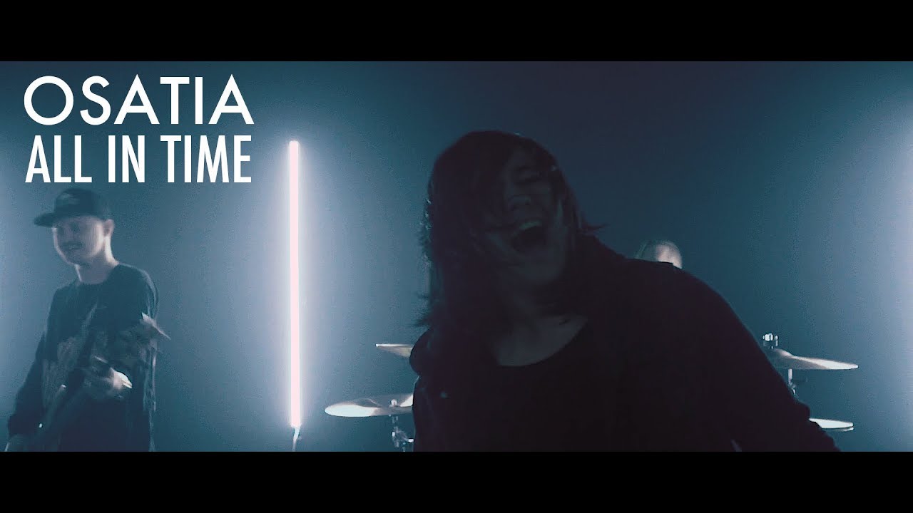 Osatia - All In Time (Official Music Video) - YouTube