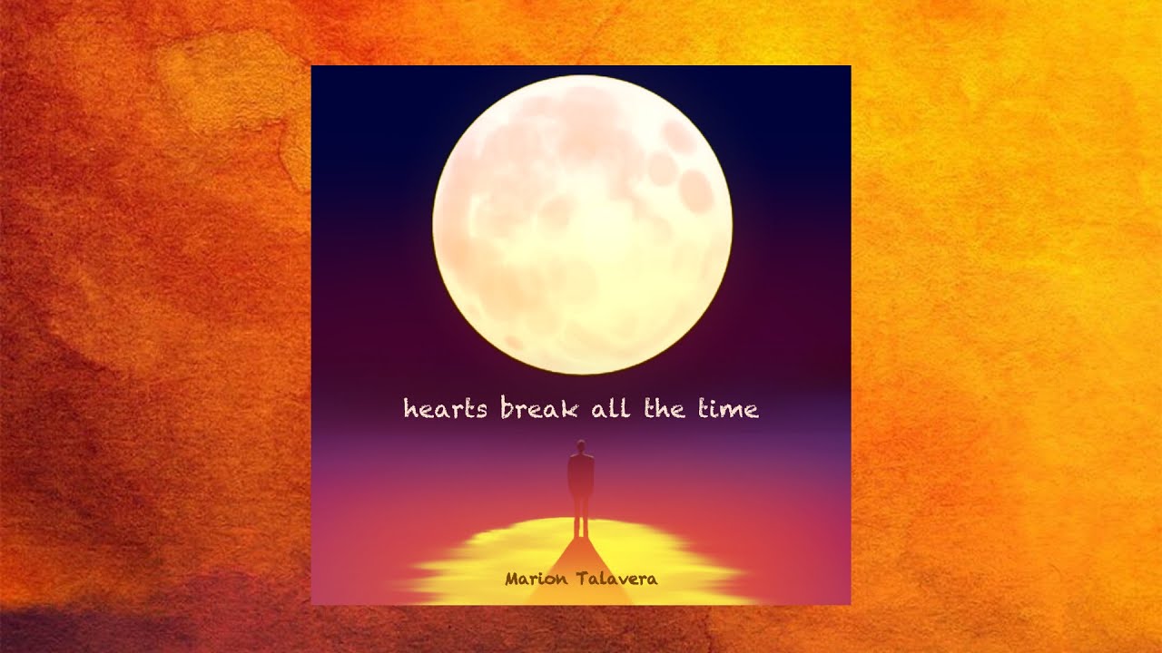 Marion Talavera - Hearts Break All the Time (Official Audio) - YouTube