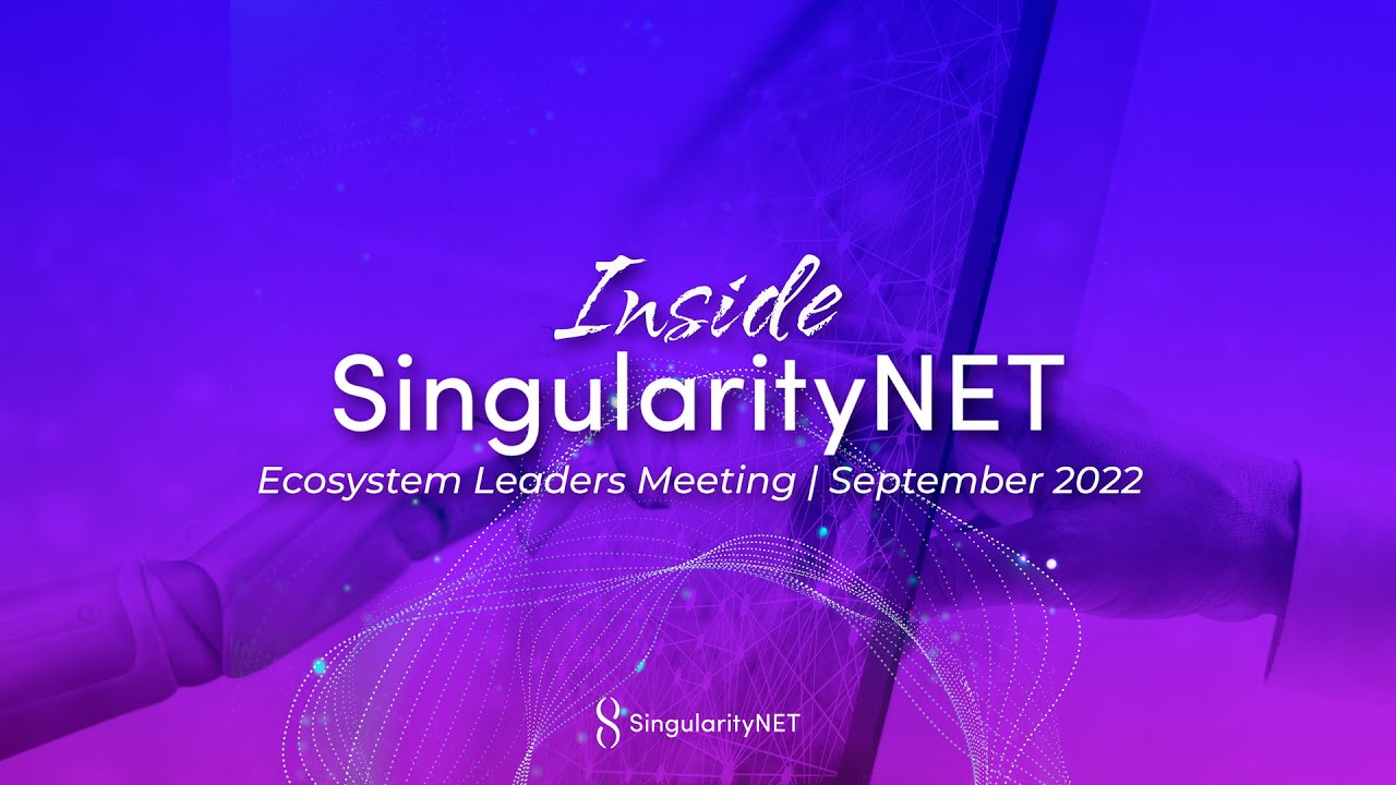 Inside SingularityNET | September 2022 - YouTube