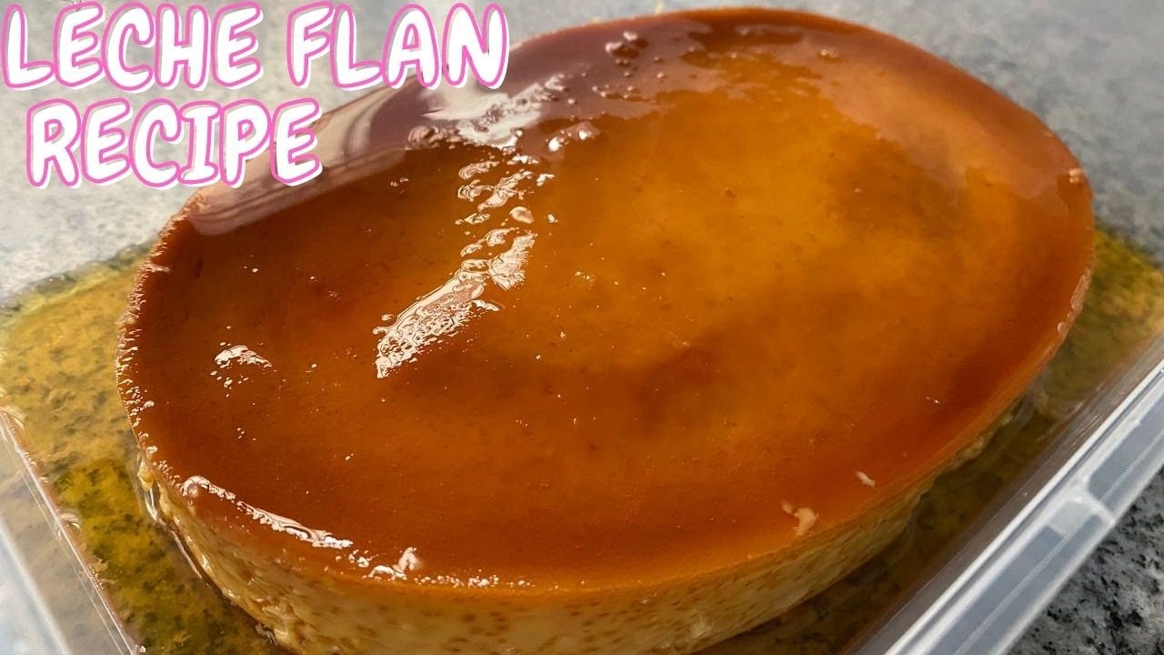 Leche Flan Recipe | Steamed - YouTube