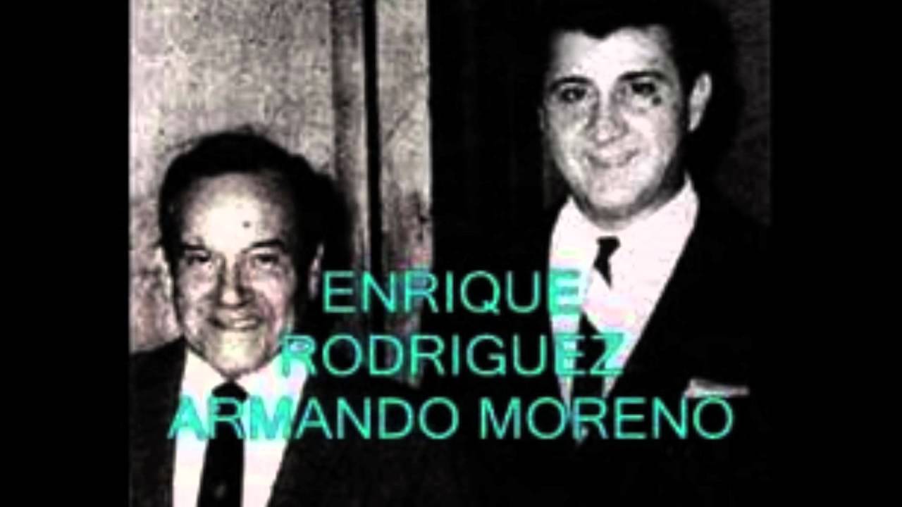 NO TE MIRES EN EL RIO -ENRIQUE RODRIGUEZ ARMANDO MORENO - YouTube
