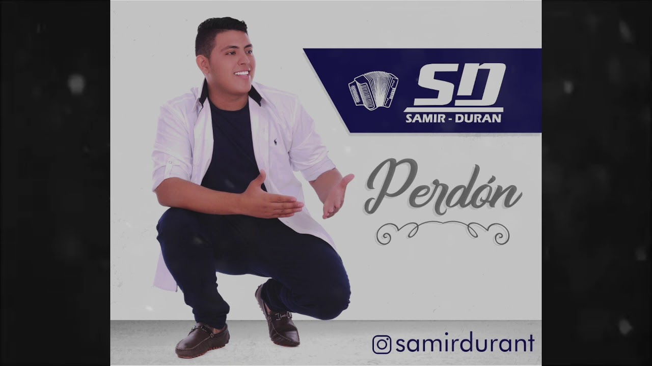 Samir Duran - Perdón - YouTube