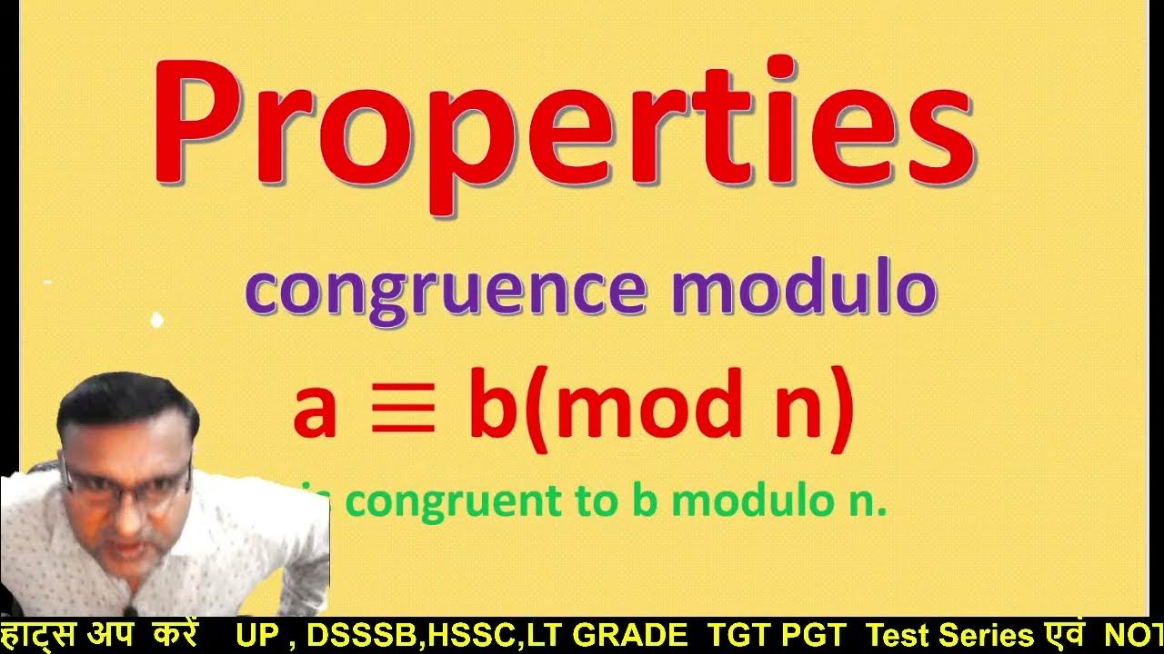 PROPERTIES CONGRUENCE MODULO || DSSSB HSSC UP RPSC NVS || ADDITION SUBTRACTION AND ...