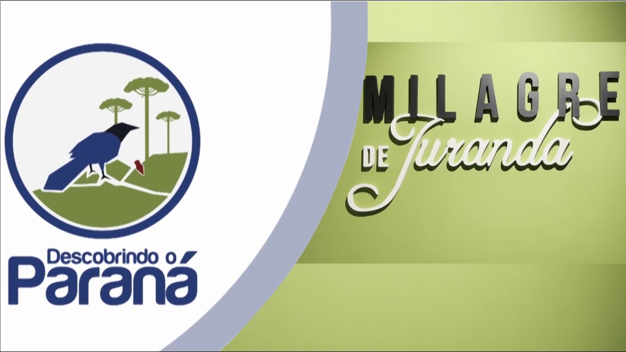 Descobrindo o Paraná | O Milagre de Juranda - YouTube
