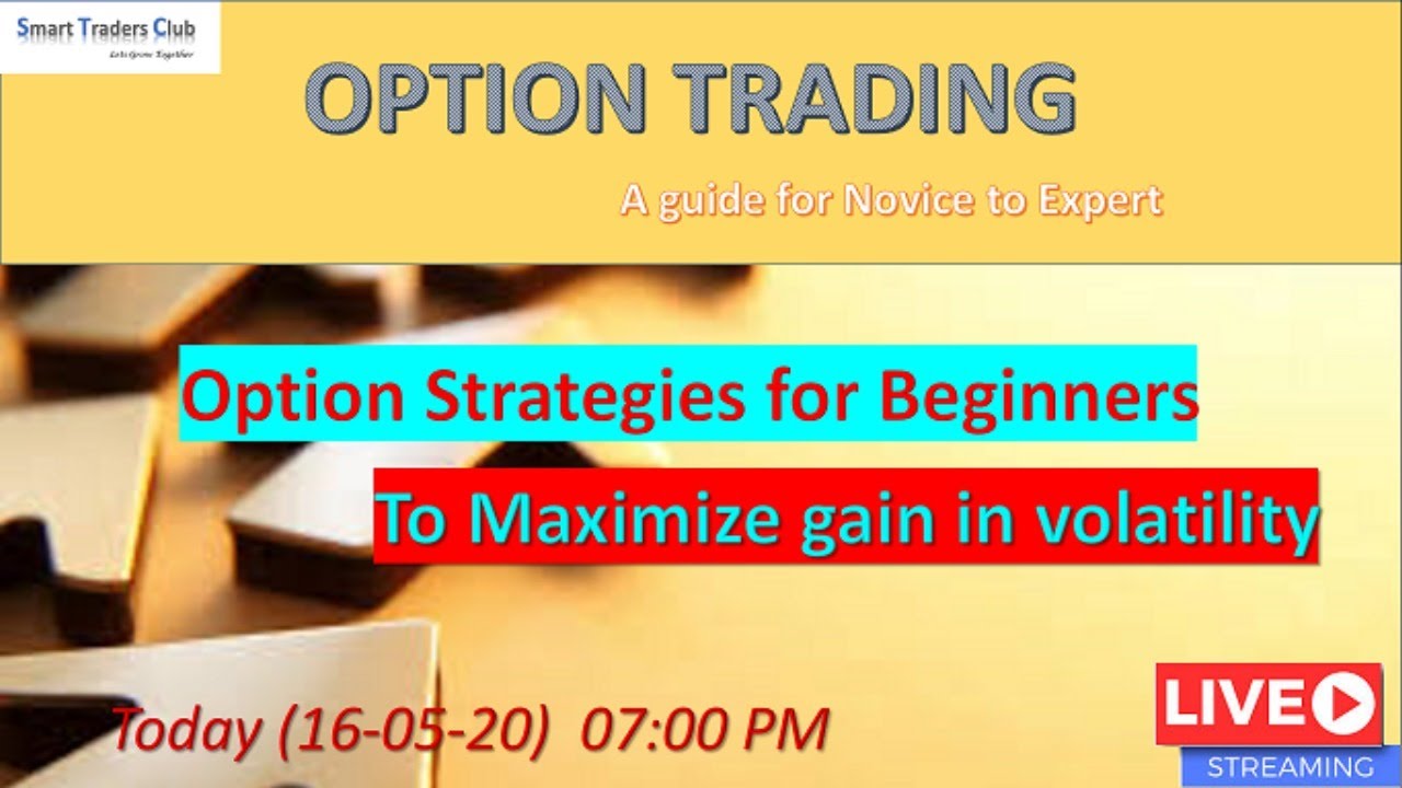 Option Strategies for Beginners to maximise the gain in Volatility I ...