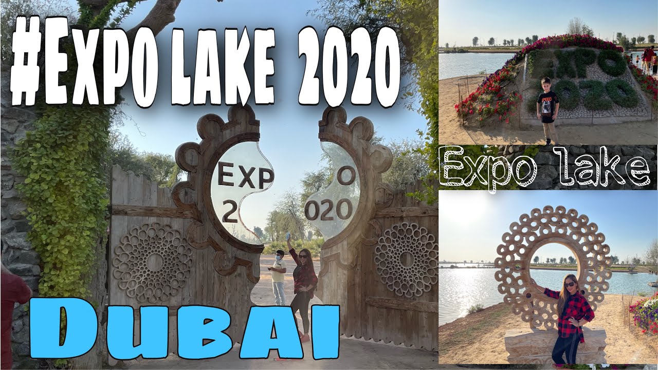 DUBAI EXPO LAKE 2020 | THE BEST PLACE FOR CAMPING | DUBAI TOURIST ...