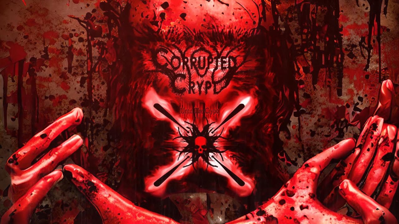 Corrupted Crypt - Unto The Crypt - Full Album 2024 Remaster - YouTube