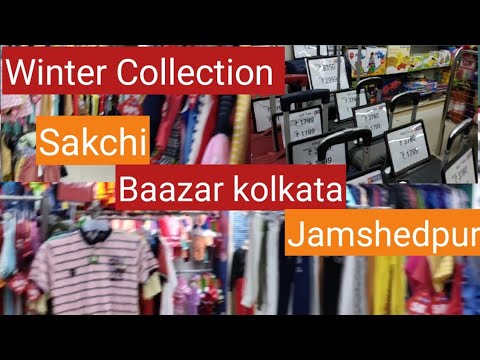 Sakchi market Jamshedpur ||Baazar kolkata Sakchi || Winter Collection ...