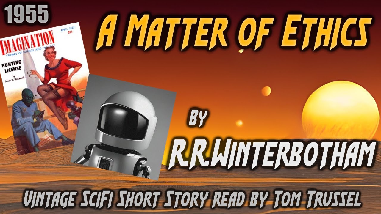 A Matter of Ethics by R.R. Winterbotham -Vintage Science Fiction Short ...