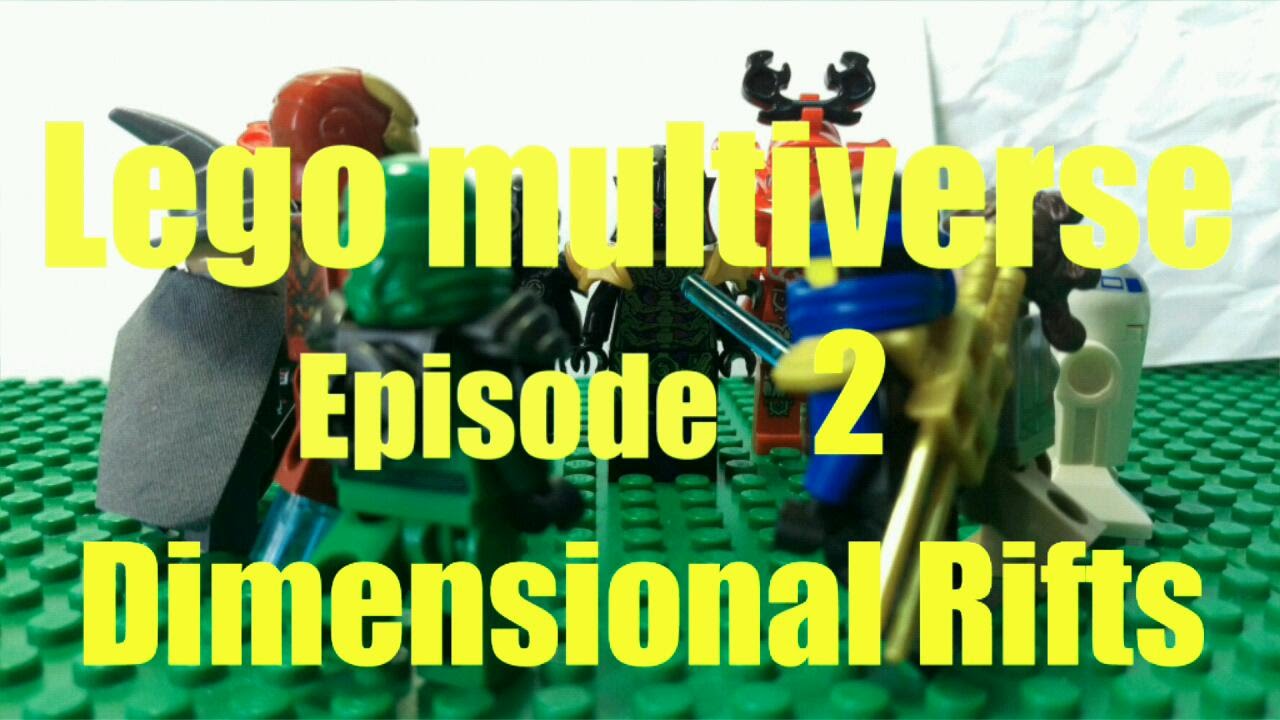 Lego Multiverse Episode 2 : Dimensional Rifts - YouTube