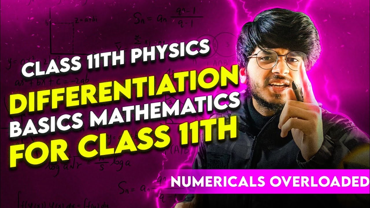 Differentiation for physics || basic mathematics for physics ...