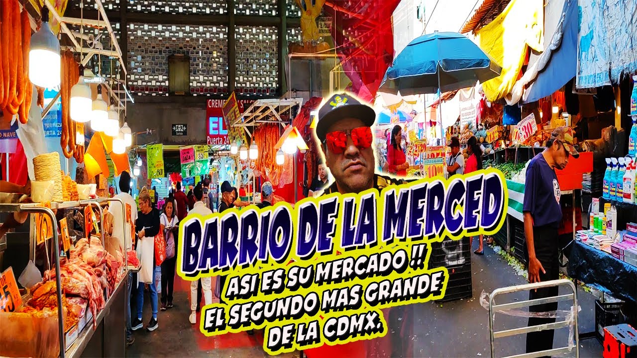 MERCADO DE LA MERCED 2024 // 4K - YouTube