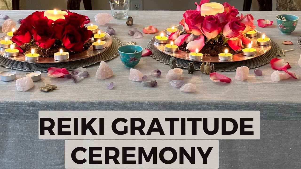 Reiki Gratitude Ceremony - YouTube