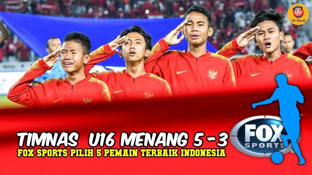 BERITA BOLA HARI INI TIMNAS U16 MENANG 5-3,PEMAIN TERBAIK INDONESIA ...