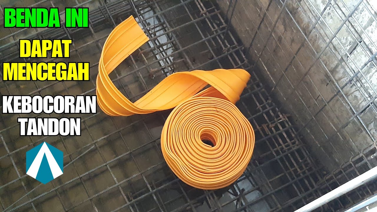 FUNGSI DAN CARA PASANG WATERSTOP || SIKA WATERBAR - YouTube