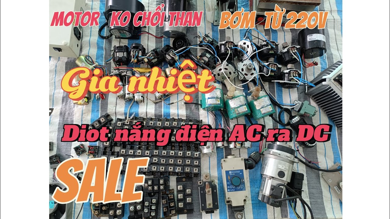 Diot nắng điện AC ra DC . Motor ko chổi than. bơm từ điện 220v .máy gia ...