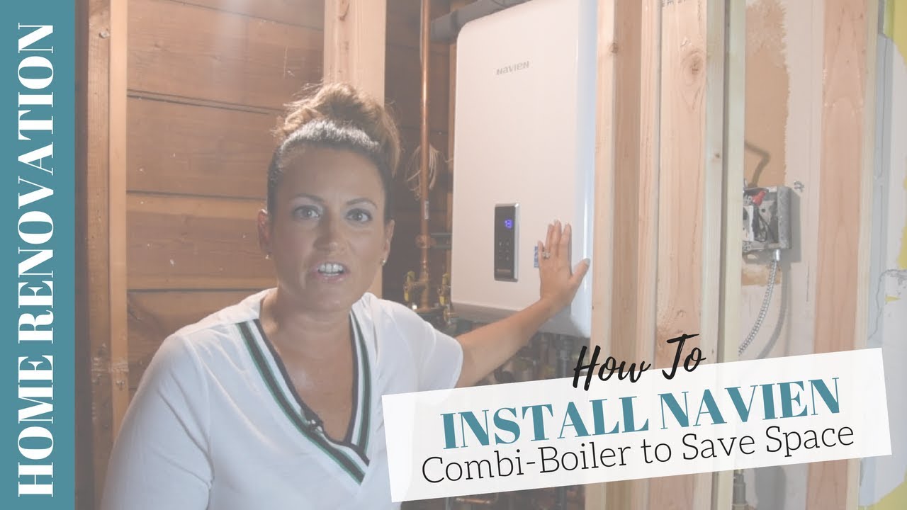 Home Renovation | Plumbing Space Saver: How to Install Navien Combi ...