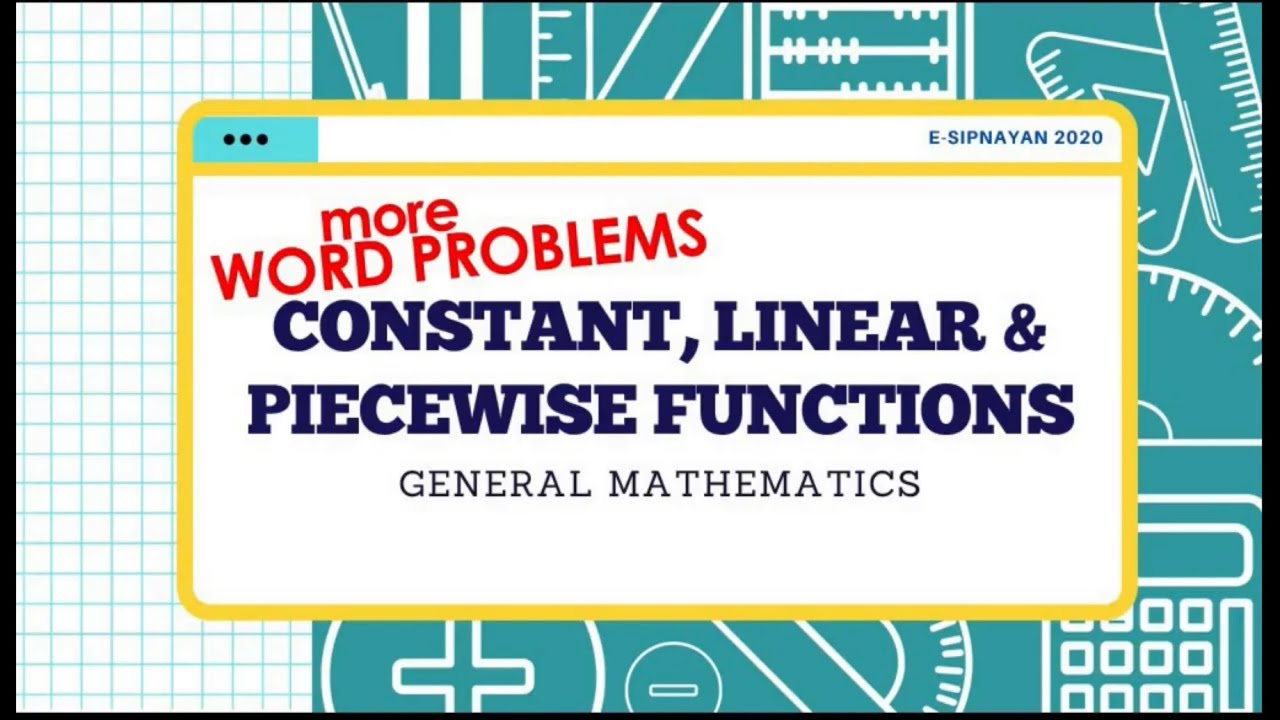 More Word Problems Involving Constant Linear And Piecewise Functions more-word-problems-involving-constant-linear-and-piecewise-functions