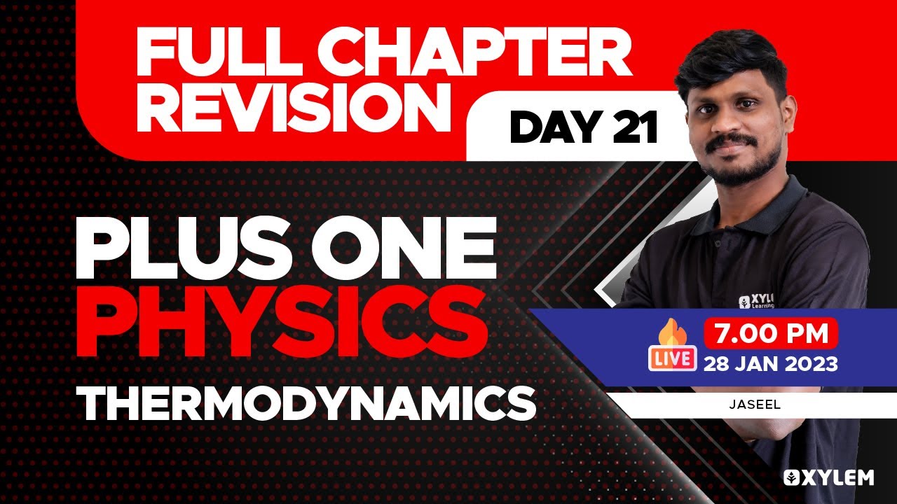 Plus One - Physics | Thermodynamics | Full Chapter Revision | XYLEM +1 ...
