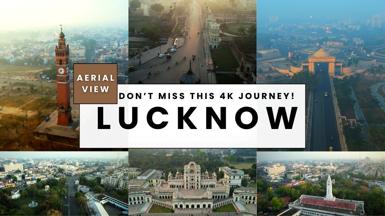 Enchanting Lucknow from Above: A Breathtaking Aerial Cinematic ...