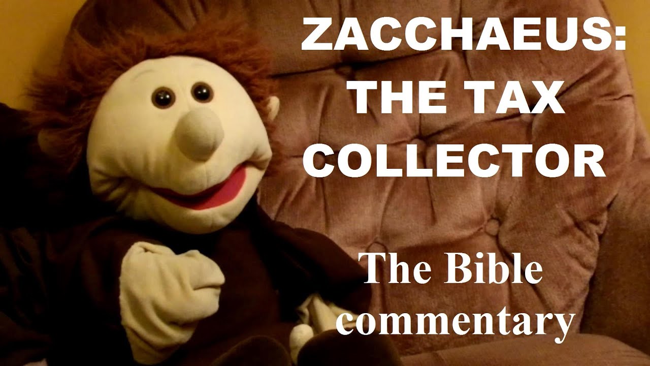 Zacchaeus. The Tax Collector. Bible commentary - YouTube