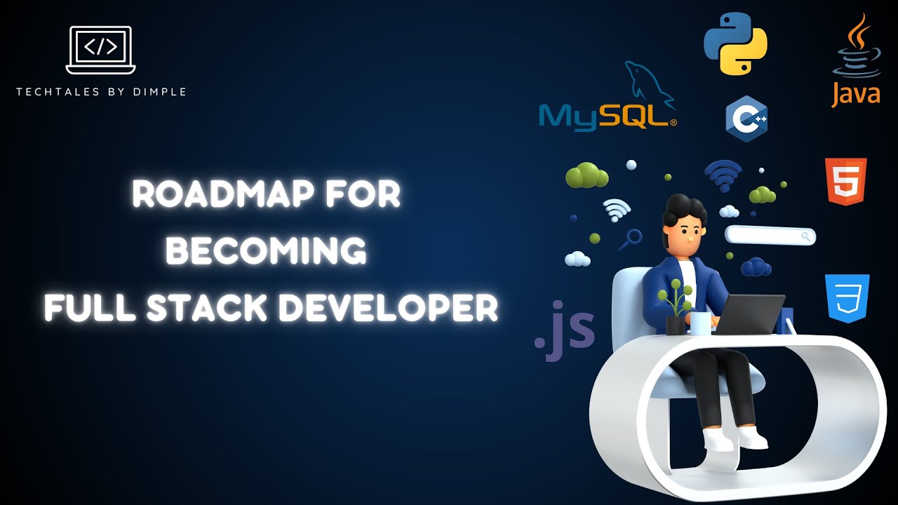 Roadmap for becoming FULL STACK DEVELOPER! // TechtalesByDimple - YouTube