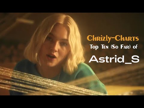 TOP TEN: The Best Songs Of Astrid S - YouTube