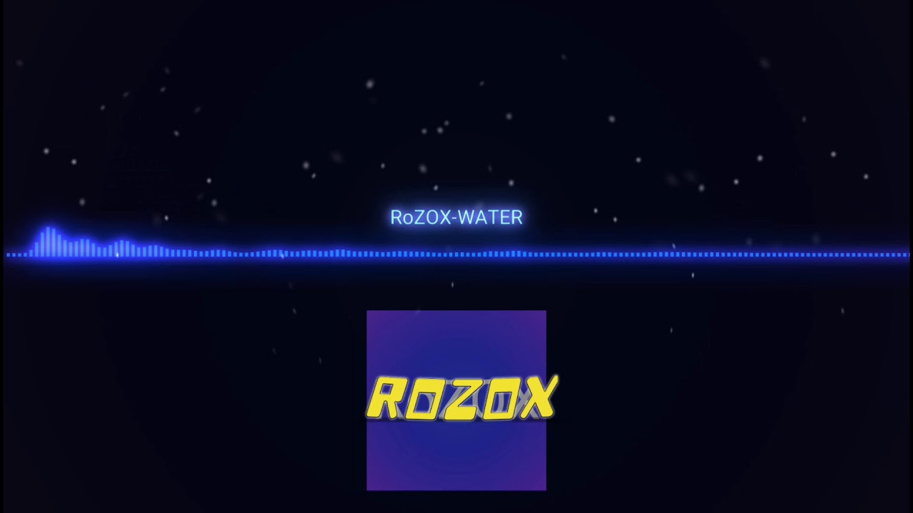 RoZOX - Water (Official Visualizer) - YouTube
