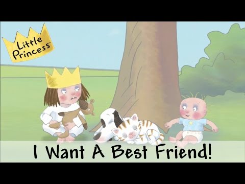 I Want A Best Friend | Little Princess - YouTube