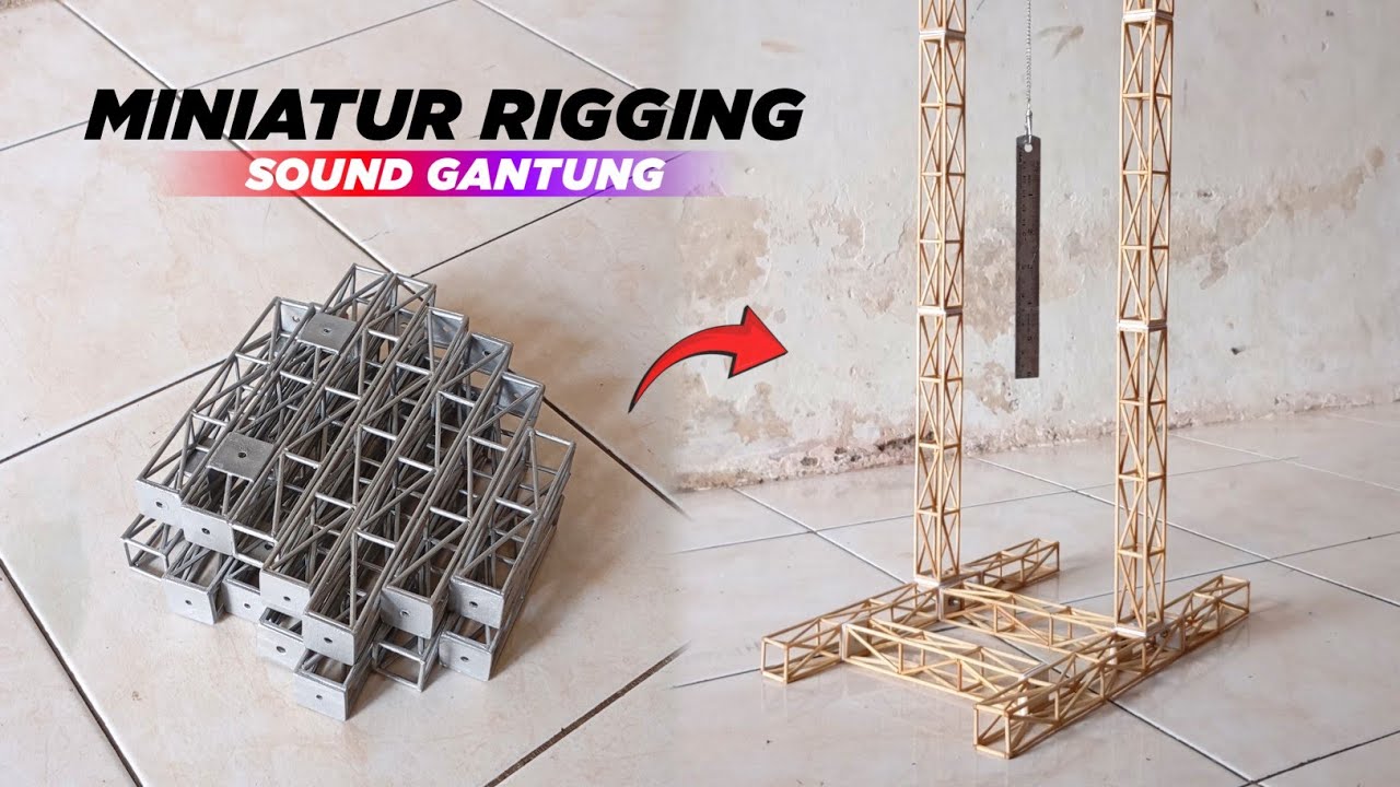 CARA MEMBUAT MINIATUR RIGGING SOUND GANTUNG DARI BAMBU / TUSUK SATE‼️ ...