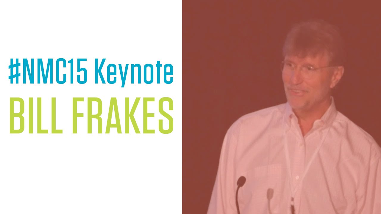 2015 NMC Summer Conference Keynote :: Bill Frakes - YouTube