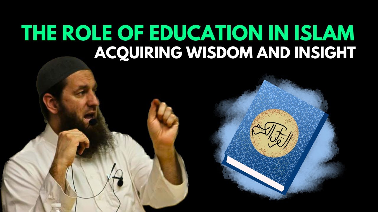 The Importance of Knowledge in Islam: Seeking Wisdom and Understanding ...