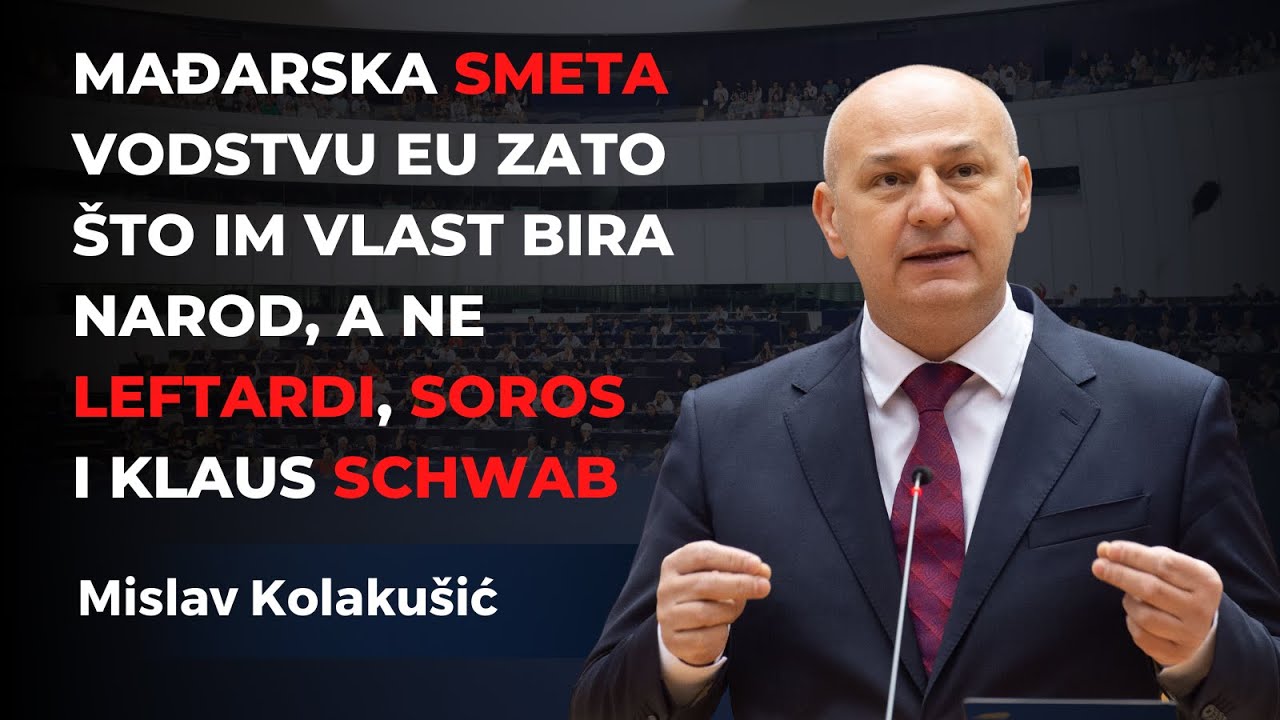 Kolakušić: Mađarska smeta vodstvu EU jer im je vlast izabrao narod, a ...