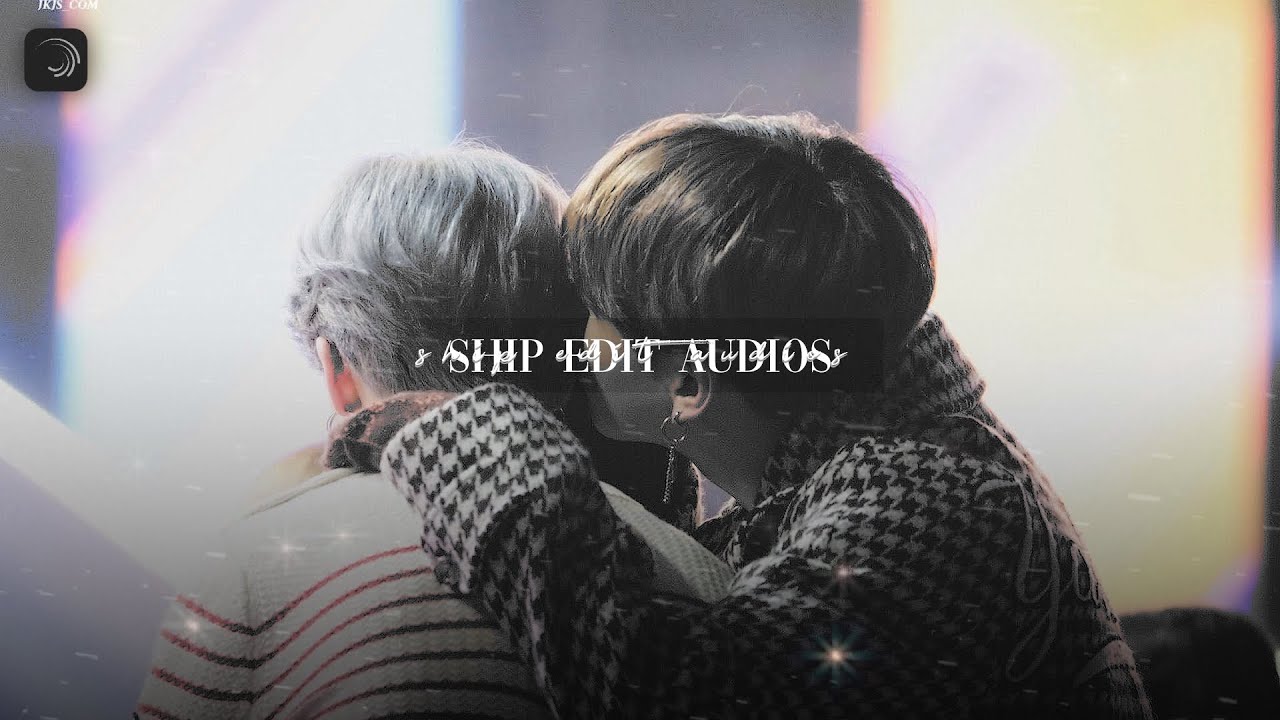 SHIP EDIT AUDIOS | jkmelqdy - YouTube