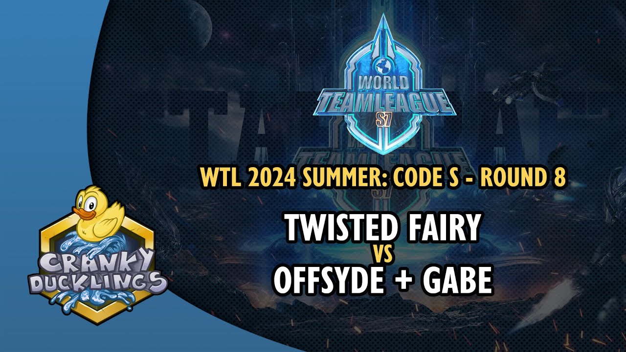 Twisted Fairy vs OFFSYDE Esports - World Team League 2024 Summer: Code S Round 8 | SC2 ...