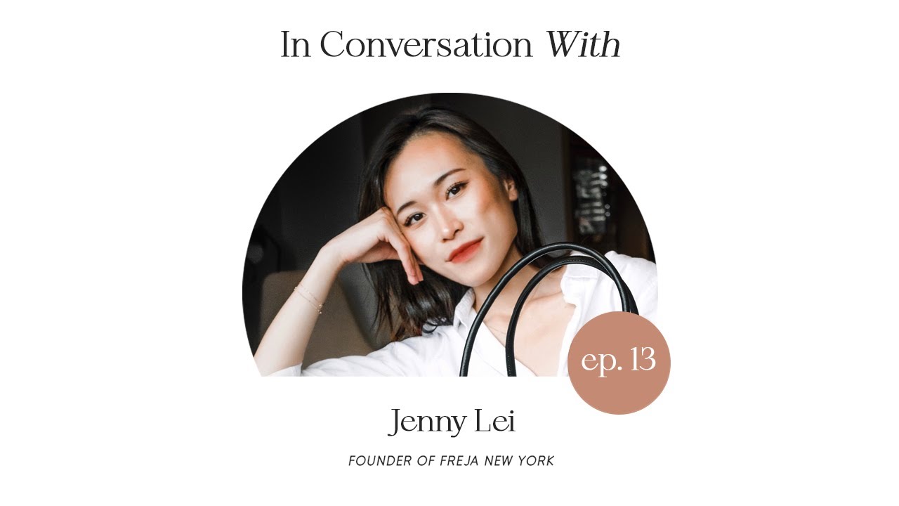 Episode 13: In Conversation With ft. Jenny Lei - YouTube