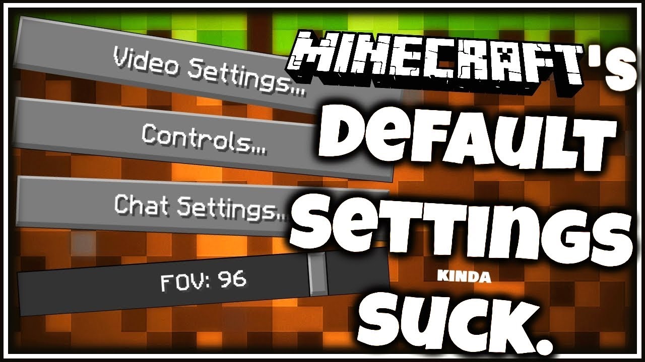 Minecraft's Default Settings Kinda Suck. - YouTube