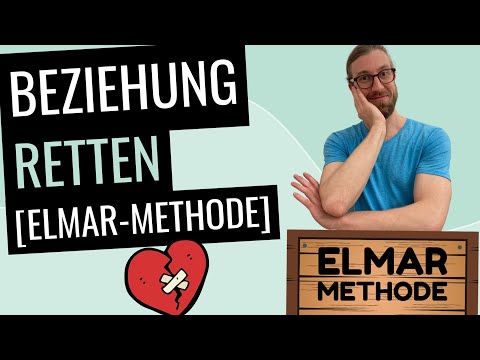Der Weg zurück in die Beziehung: Jetzt Beziehungskrise meistern – mit der ELMAR-Methode!