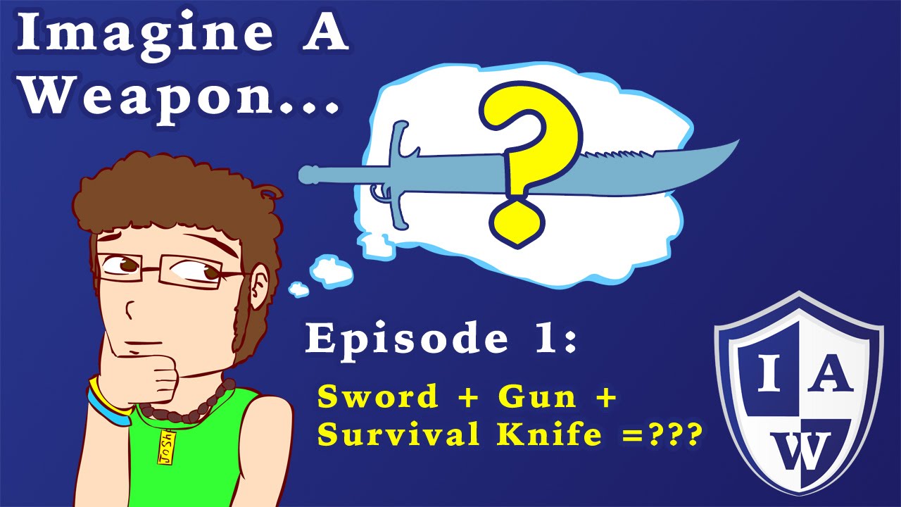 Imagine A Weapon 1: Sword + Gun + Survival Knife =??? - YouTube