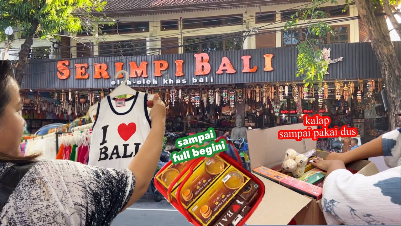 BORONG OLEH-OLEH DI SERIMPI BALI SAMPAI KALAP || TERMURAH TERLENGKAP DI ...